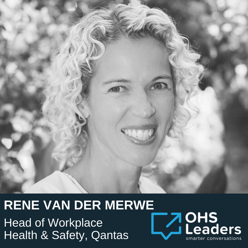 Rene van der Merwe, Head of Workplace Health and Safety at Qantas and ...