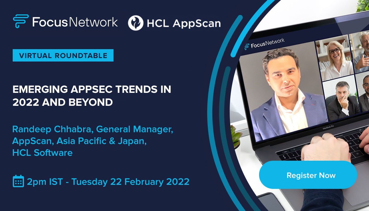 EVENT THEME: Emerging AppSec Trends in 2022 and Beyond - Focus Network